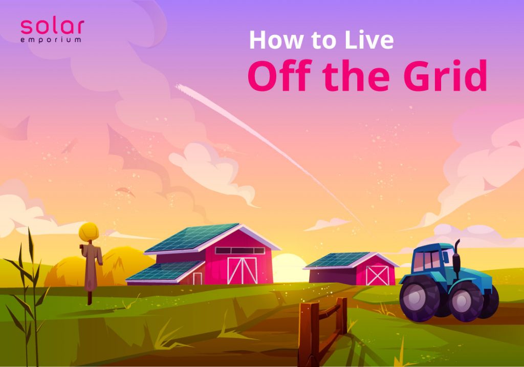 How to Live Off the Grid | Off Grid Living 101 | Solar Emporium
